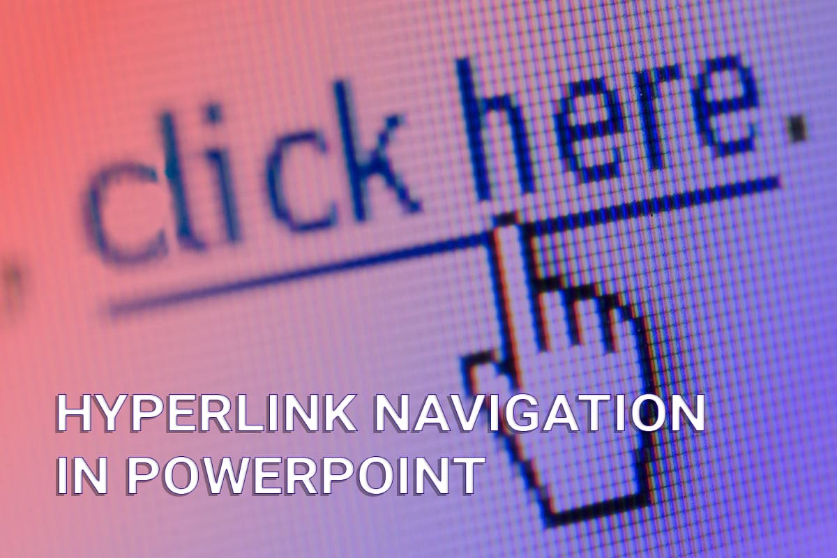 Hyperlink Navigation in PowerPoint